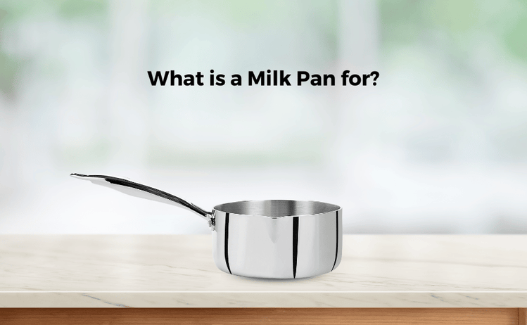 Milk Pan Uses: Your Guide to This Handy Kitchen Tool – Vinod Stainless ...